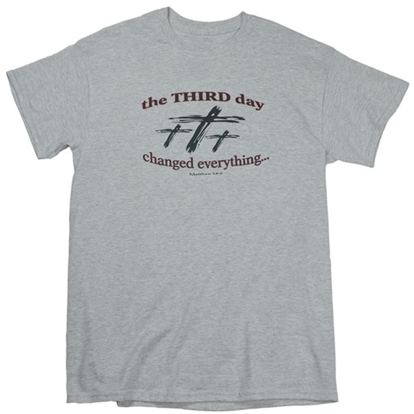 The Third Day Changed Everything Christian T Shirt