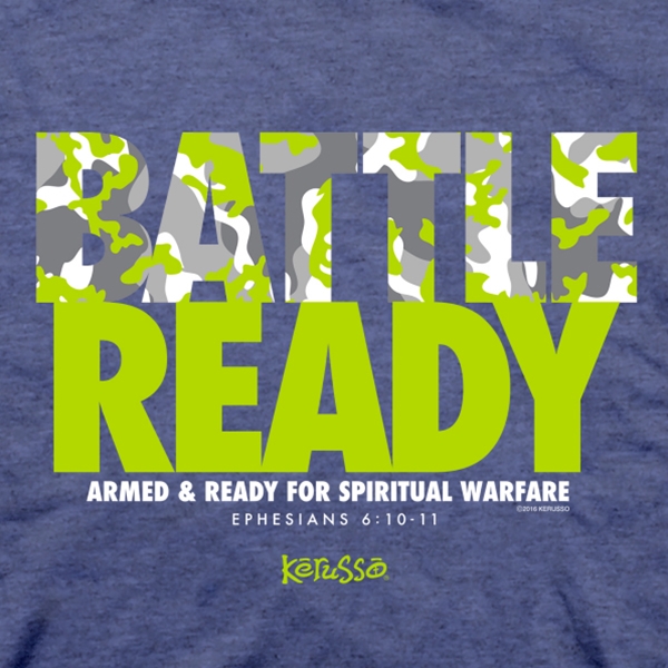 Battle Ready Christian T Shirt | Ephesians 6:10-11