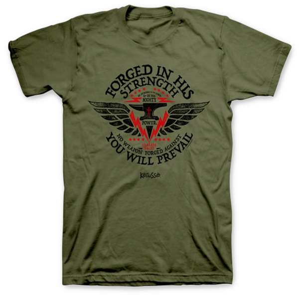 Forged In His Strength No Weapon Forged Against You Will Prevail