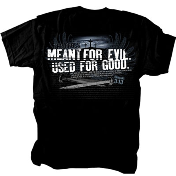 Christian Apparel Shop - Meant For Evil Used For Good T Shirt